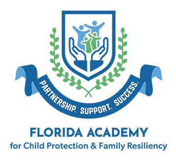 Florida Academy for Child Protection and Family Resilience | Florida DCF